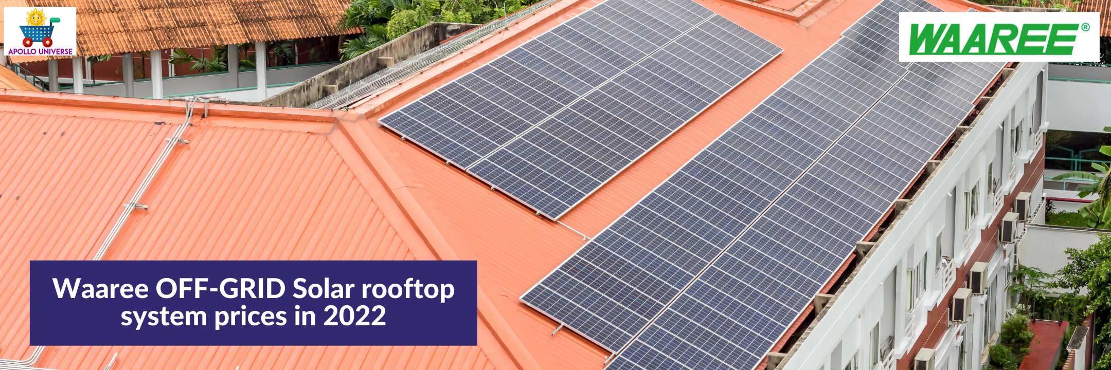 Waaree energies off grid solar rooftop system prices | Apollo Universe